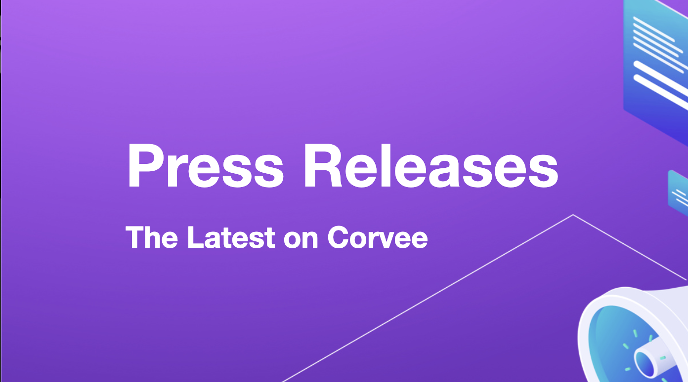 View The Latest Corvee Press Releases
